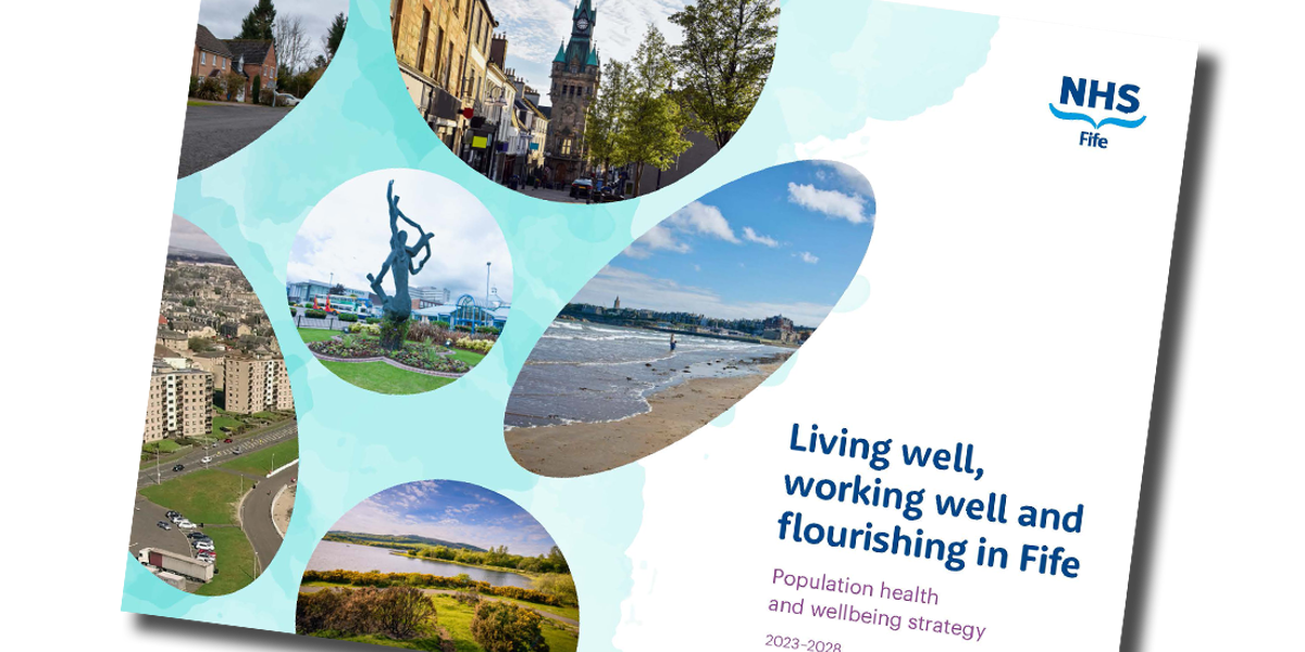 NHS Fife publishes new Population Health and Wellbeing Strategy | NHS Fife