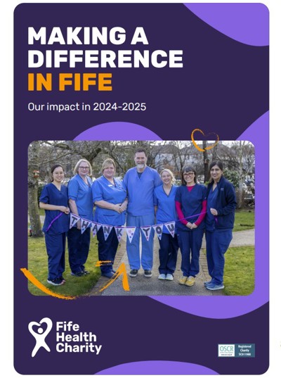 Fife Health Charity has published its 2024–2025 Impact Report | NHS Fife
